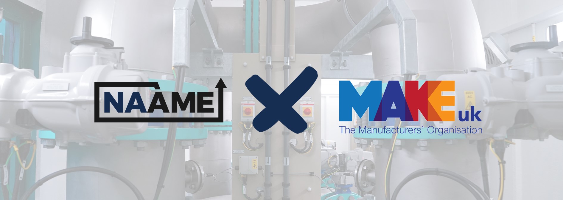 Alliance with Make UK unlocks affiliate access for our members - NAAME