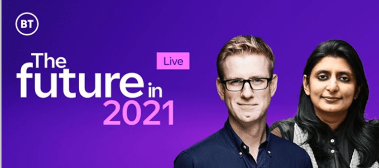 The Future in 2021 - BT's annual review of tech and trends - NAAME