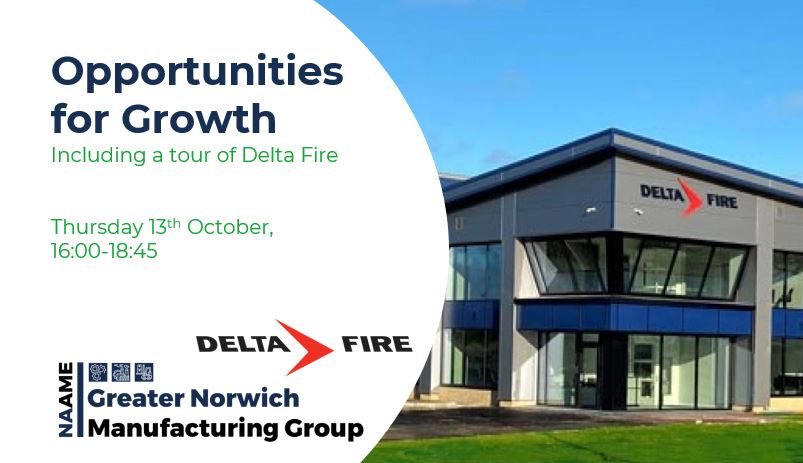 Q3 2022 Greater Norwich Manufacturing Group - hosted by Delta Fire - NAAME