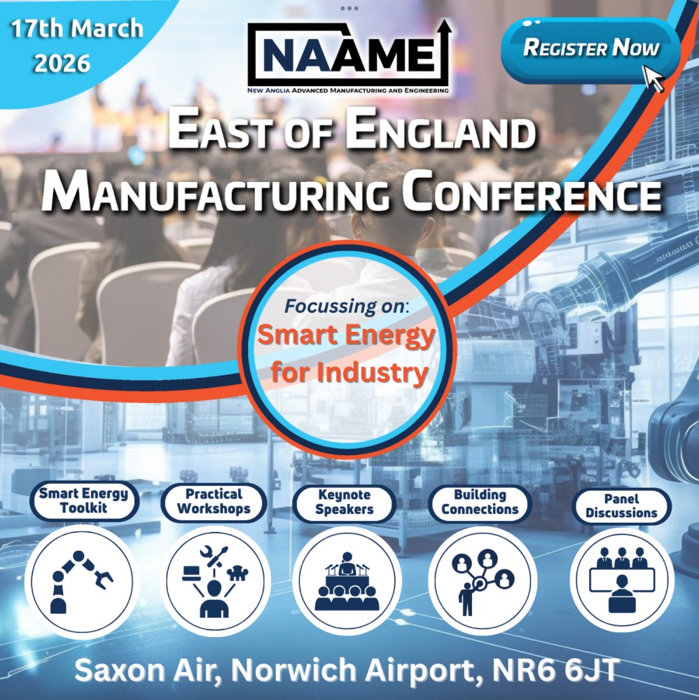East of England Manufacturing Conference - NAAME